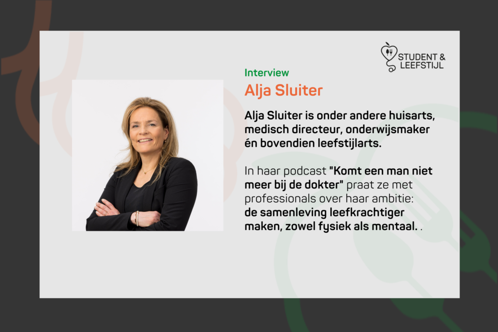 Interview: Leefstijlarts Alja Sluiter - Student en Leefstijl